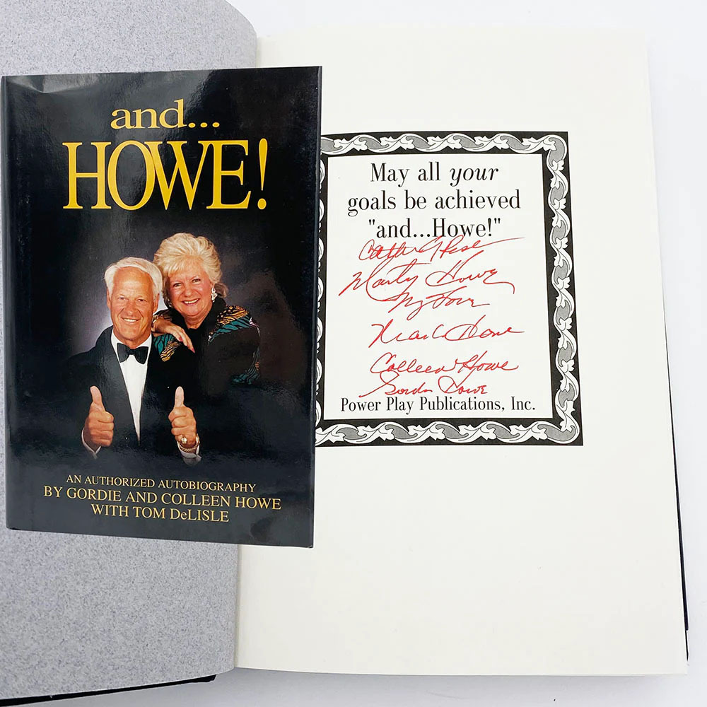 Howe Family Autographed and Howe! Hardcover Book - NHL Auctions