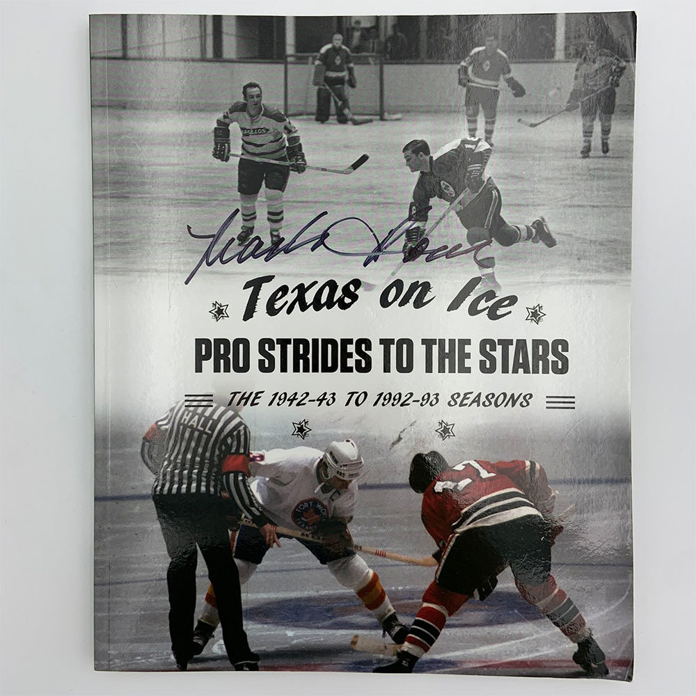 Mark Howe Autographed Texas on Ice Book - NHL Auctions