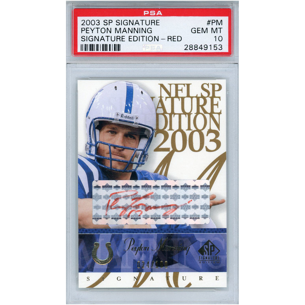 Peyton Manning Indianapolis Colts Autographed 2003 Upper Deck SP Signature Edition Red Ink #PM ...