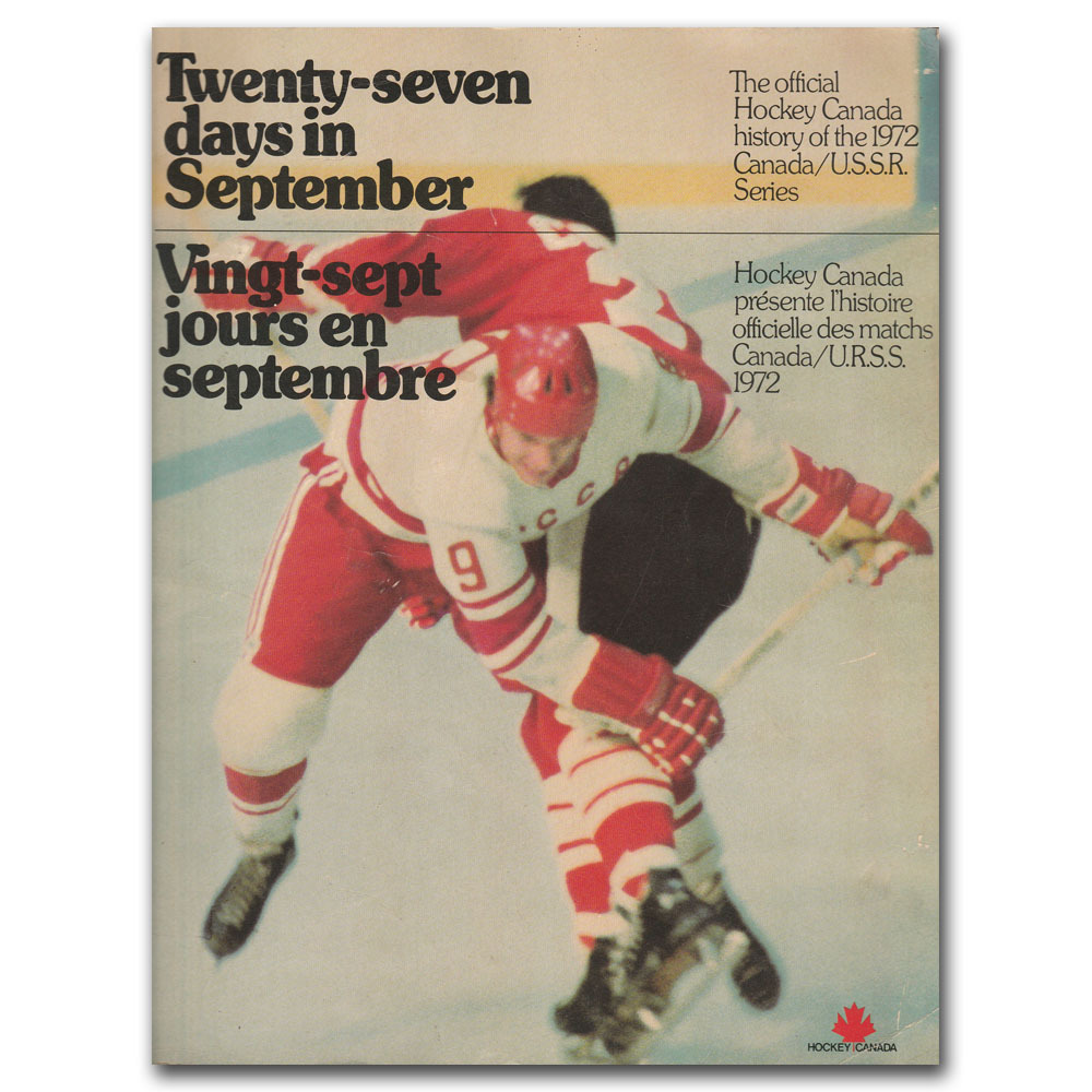 Twenty-Seven Days in September - Official Hockey Canada History of the ...
