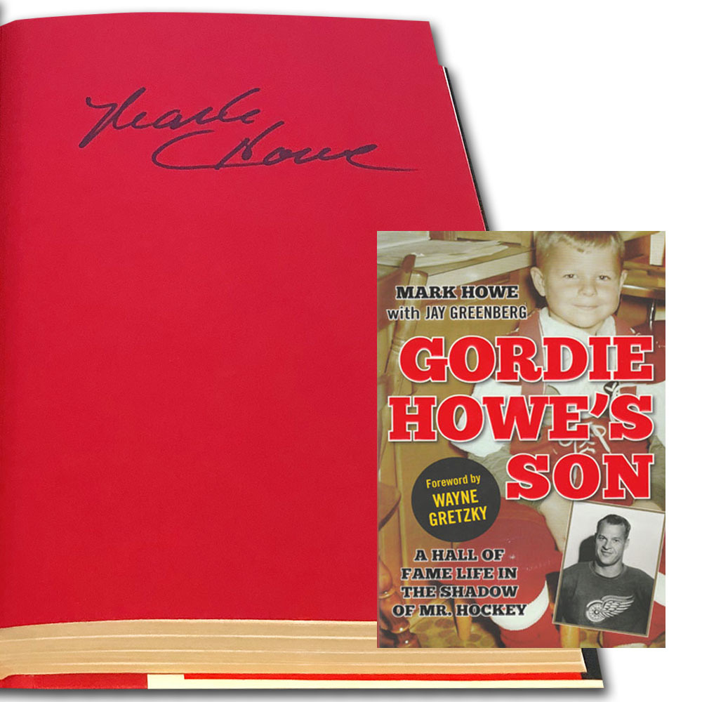 Mark Howe Autographed Hardcover Book - GORDIE HOWE'S SON - NHL Auctions